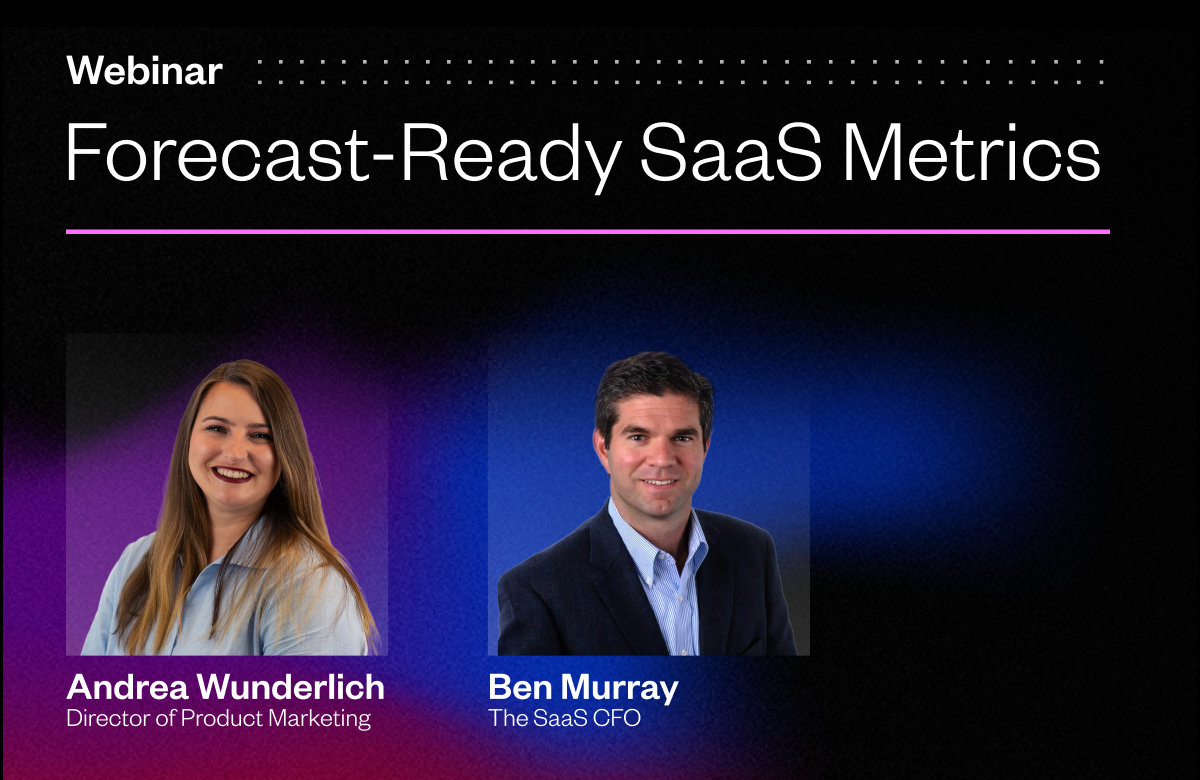 Forecast-Ready SaaS Metrics