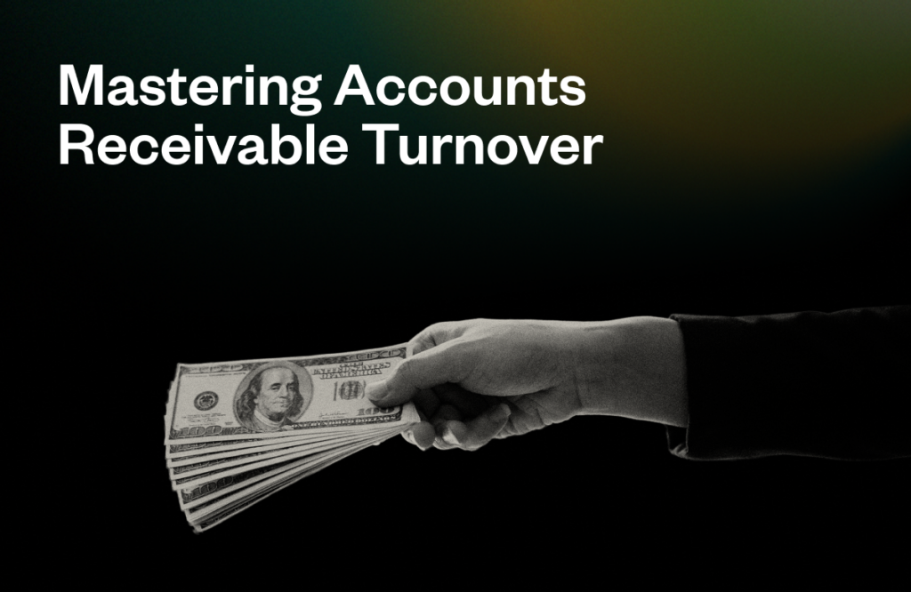 Accounts Receivable Turnover Ratio Explained: Formula & Examples | Maxio