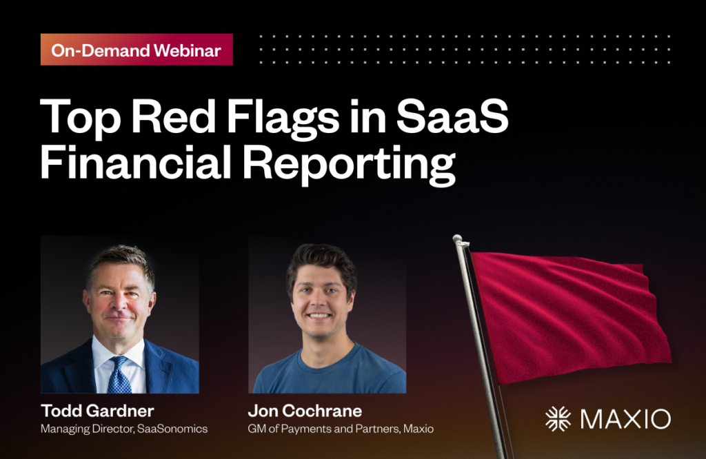 The Top Red Flags in SaaS Financial Reporting | Maxio
