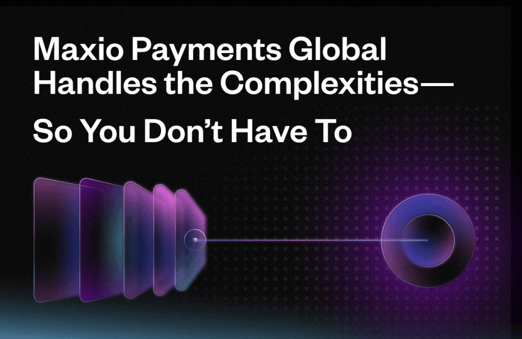Introducing Maxio Payments Global: Powering International SaaS Growth ...
