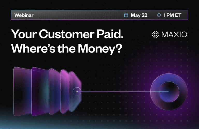 Your Customer Paid. Where’s the Money? | Maxio