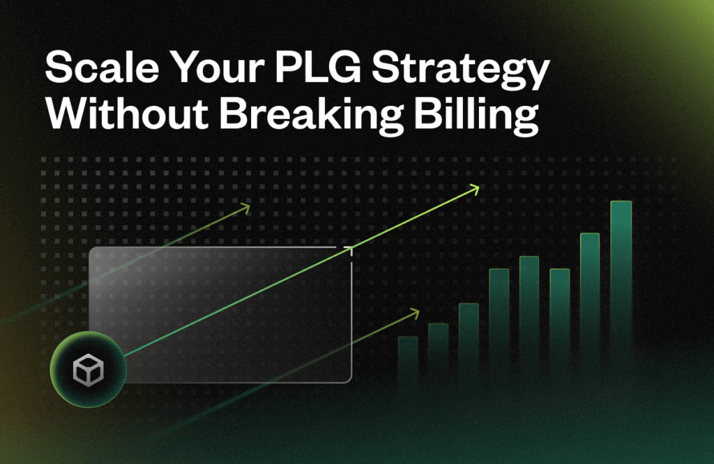 From Self-Serve Vision to Billing Execution: Solving the PLG Bottleneck ...