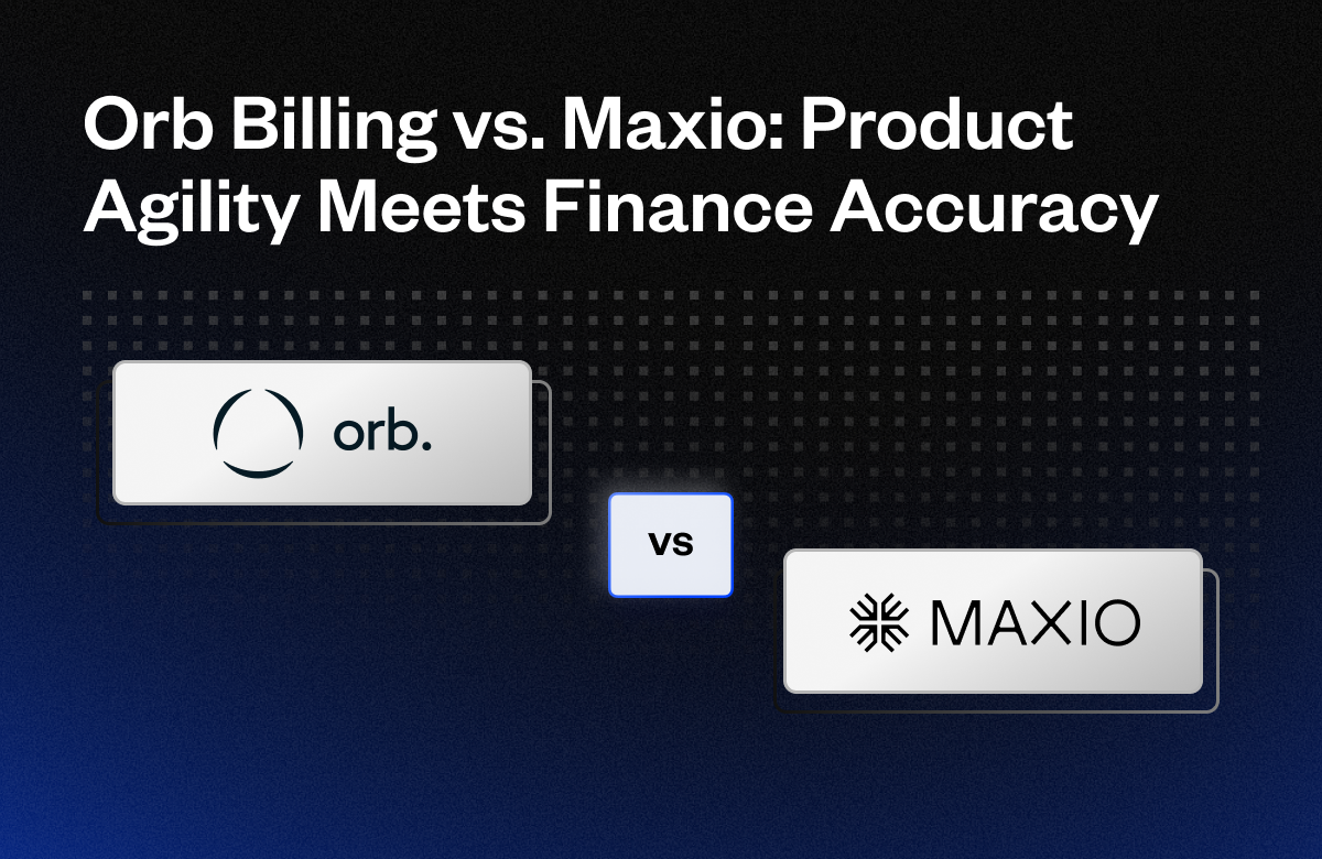 Orb Billing vs. Maxio: The Finance Buyer’s Guide to Scalable Usage Billing | Maxio